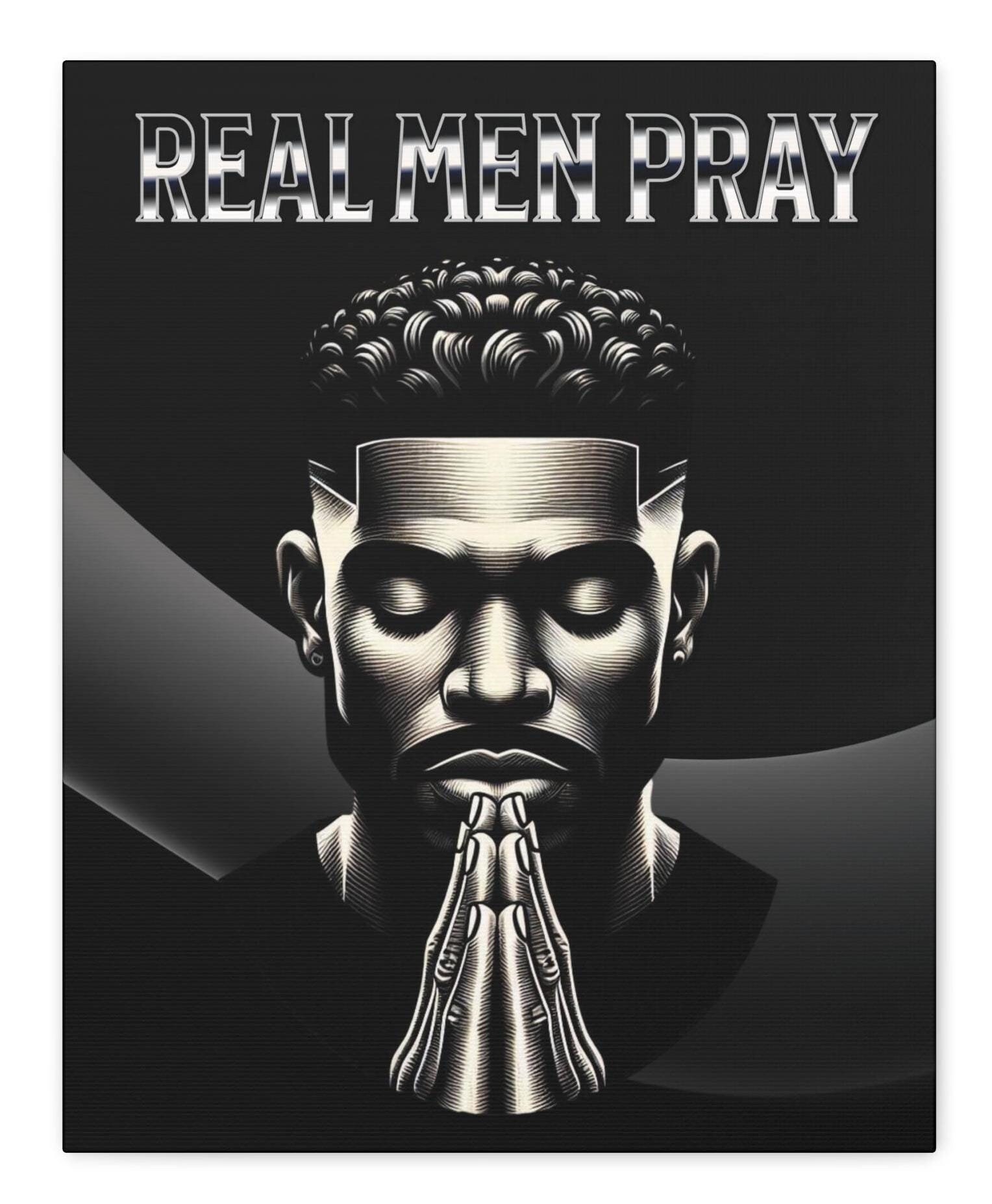 Real Men Pray Canvas Gallery Wraps - Etsy