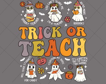 Teacher Halloween Png, Trick or Teach Png, Halloween Teacher Png, Funny ...