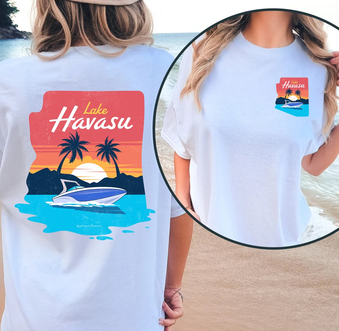 Lake Havasu T-shirt, Arizona T-shirt, Boat Shirt, Lake Shirt, Lake ...