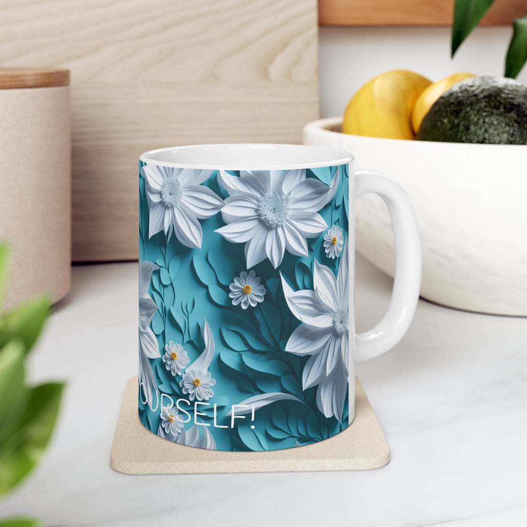 Floral 3D Mug, Believe in Yourself Mug, Colorful 3D Mug, Floral Gift ...