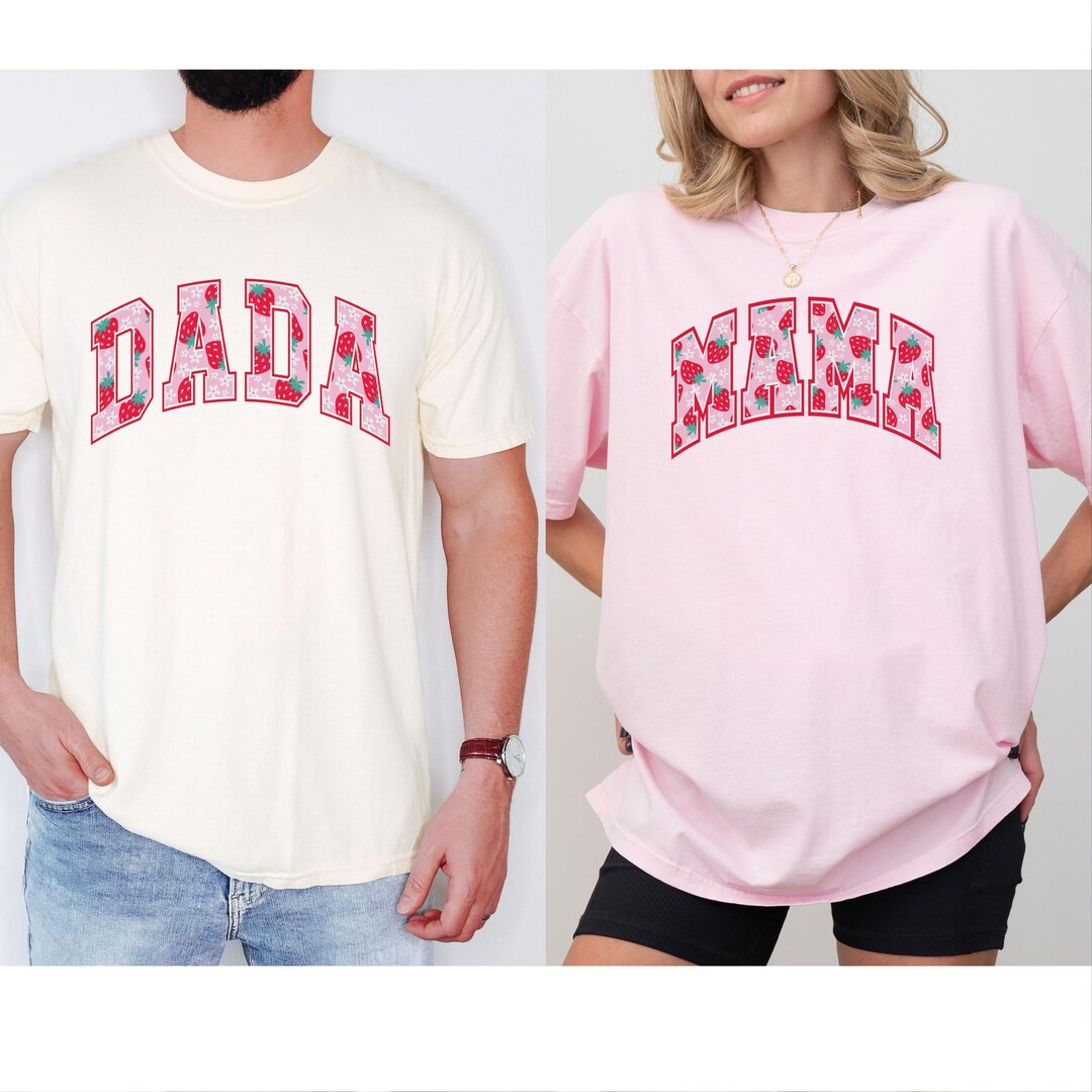 Comfort Colors® Strawberry Dada and Mama T-shirt, Mother's Day Gift ...