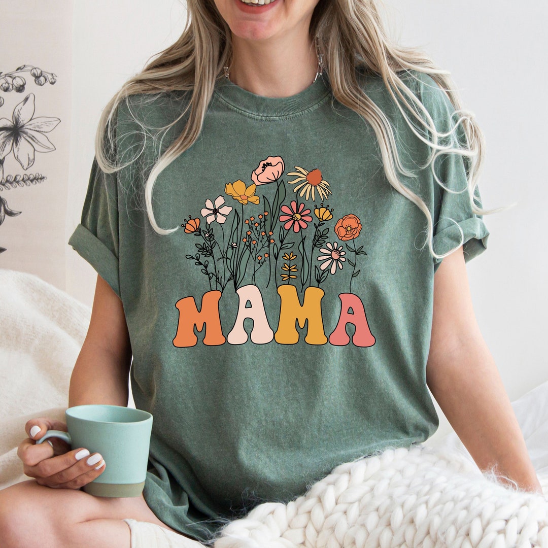Comfort Colors® Flower Mama Shirt, Mama Shirt, Gift for Mom, Mother's ...