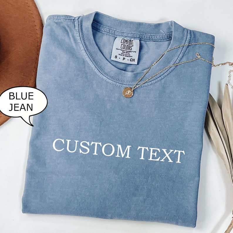 Comfort Colors® Custom Text T-shirt, Personalized Shirt, Personalized ...