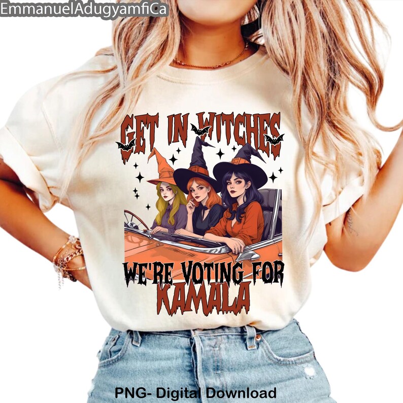 Kamala Harris Png, Get in Witches Png, We're Voting for Kamala Png ...