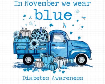 Diabetes Awareness Png, Fight Diabetes Month Png, in November We Wear ...