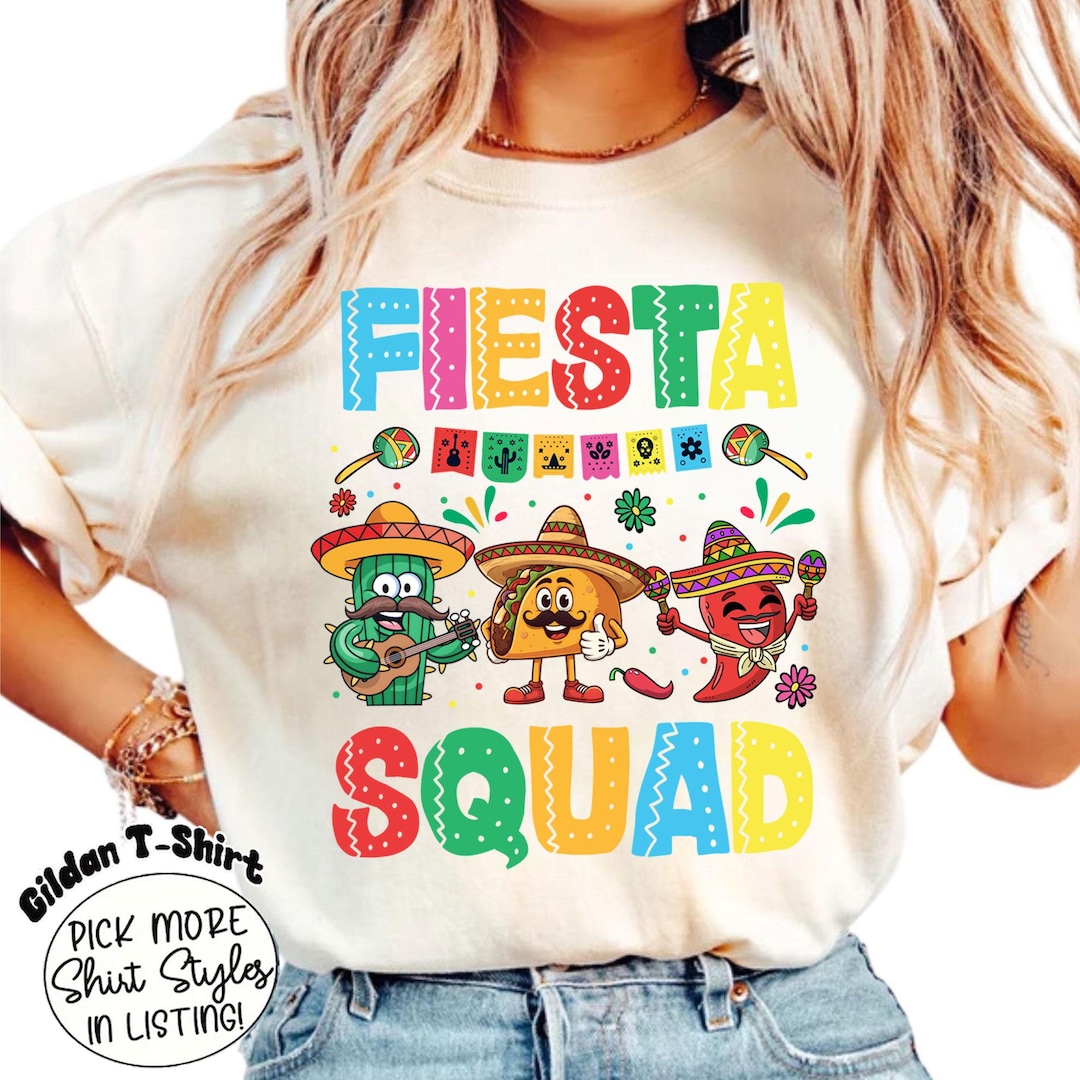 Fiesta Squad Shirt, Mexican Fiesta Shirt, Cinco De Mayo Shirt, Mexican ...