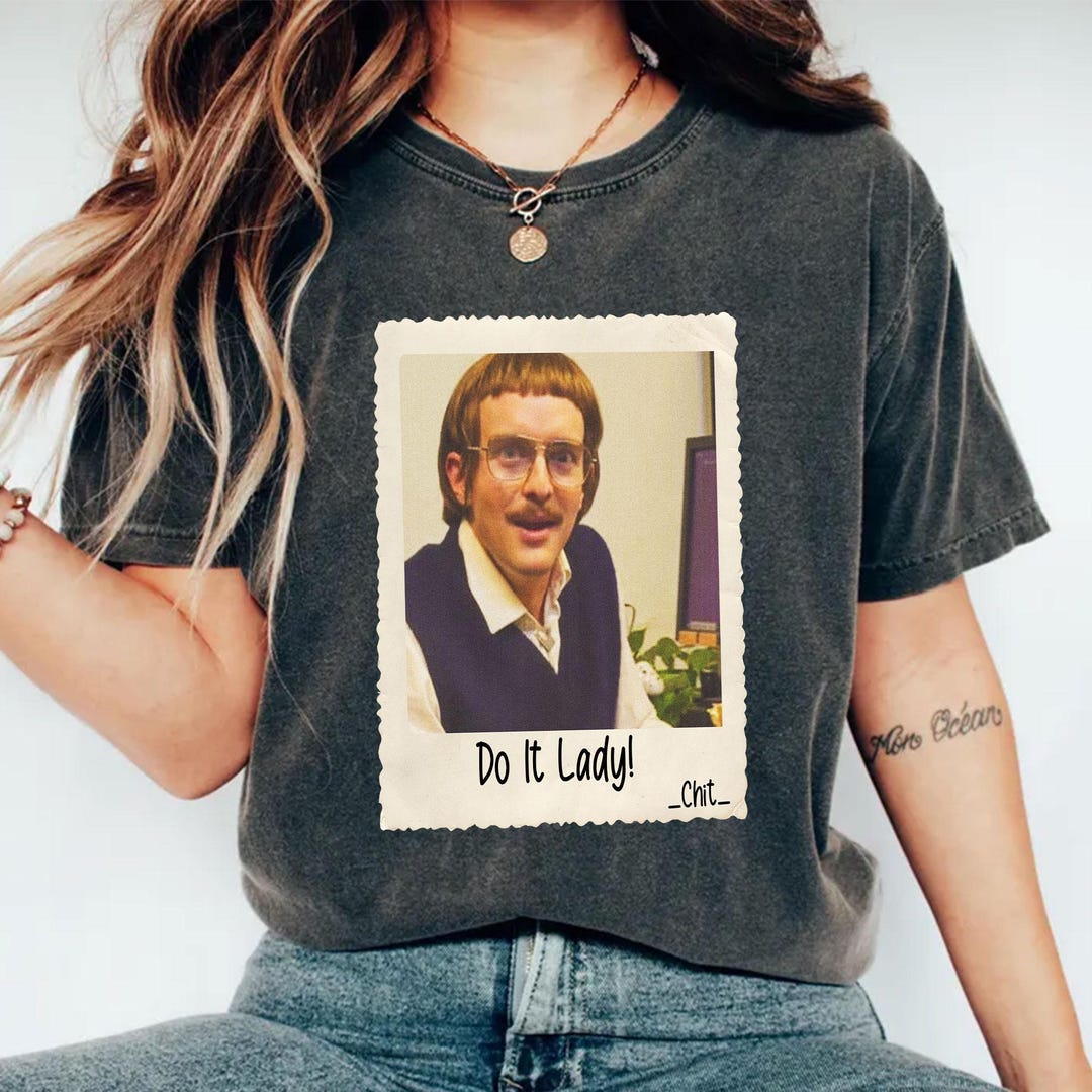 Chit Do It Lady T-shirt, Viral Tiktok Quote Tee, Motivational Shirt for ...