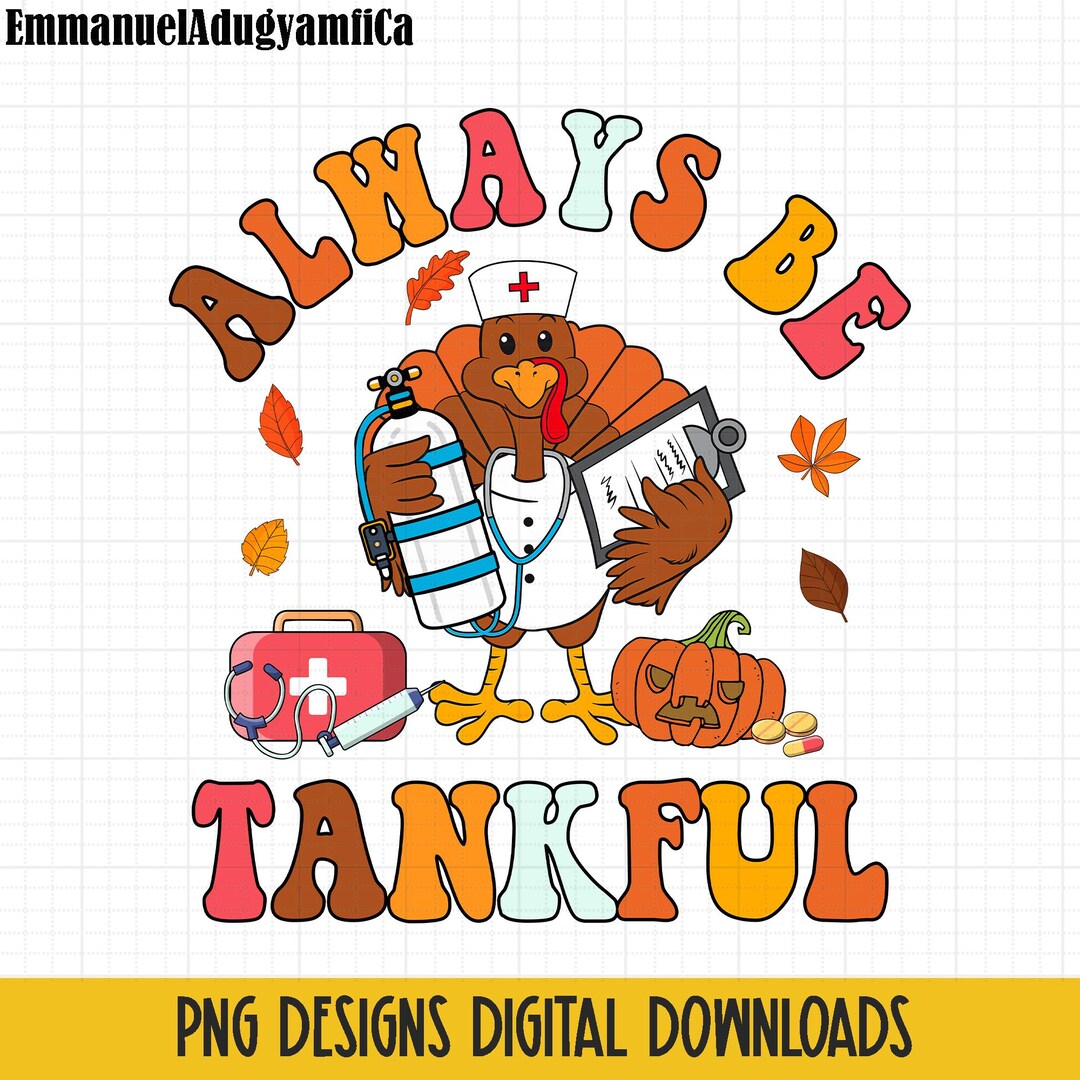 Always Be Generous RT Nurse Thanksgiving Png, Autumn Thanksgiving Nurse ...