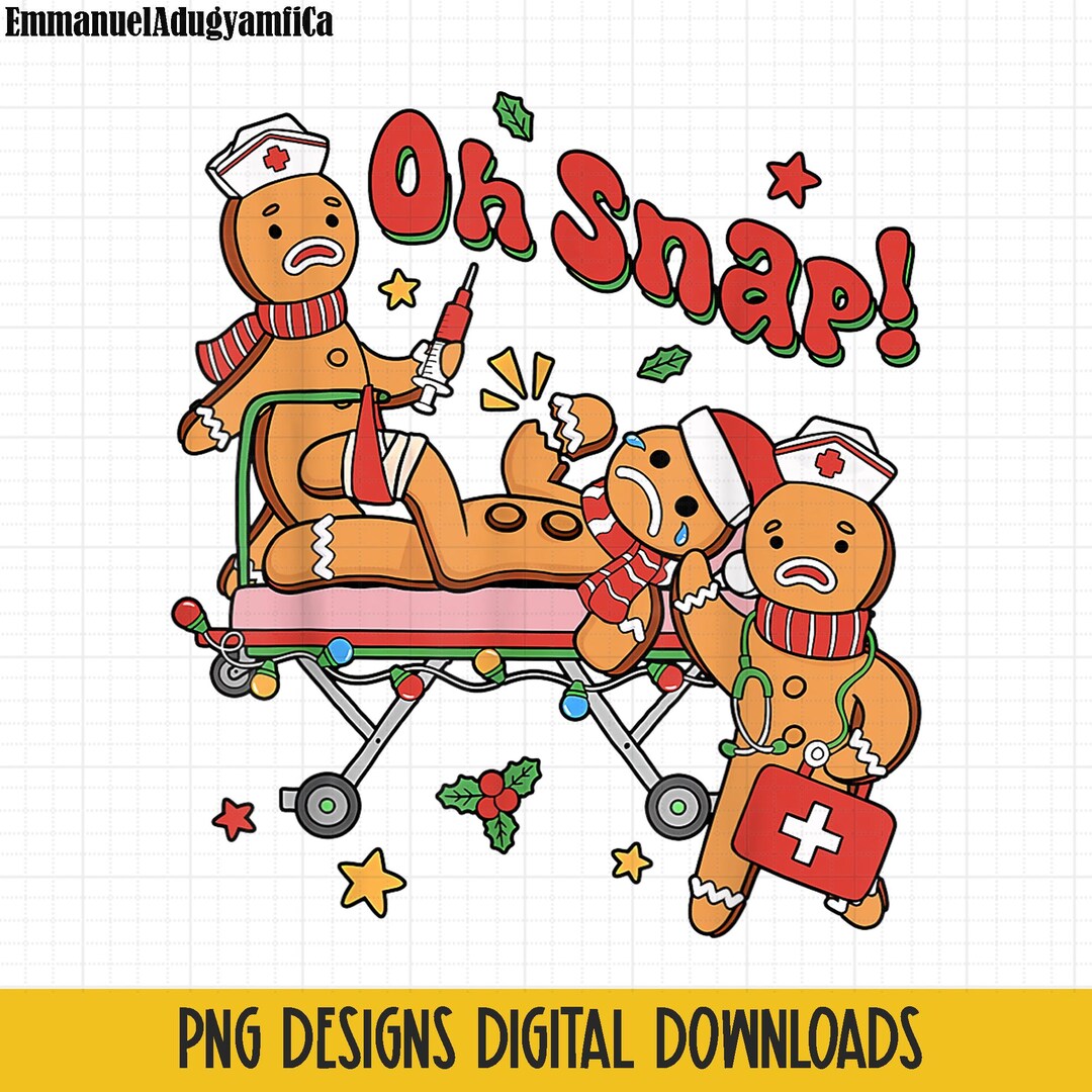 Christmas Nurse Png, Oh Snap Funny Gingerbreads Bone Snap Png, Hospital ...