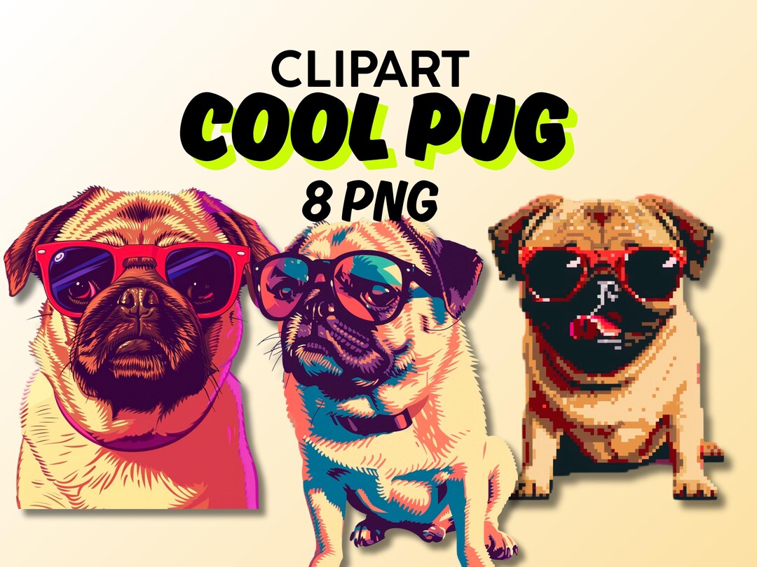 Cool Pug Clipart Bundle Sunglasses Dog PNG Hipster Pug Digital Art ...