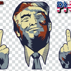 Middle Finger Trump Pngs Digital Download Trump Sublimation - Etsy