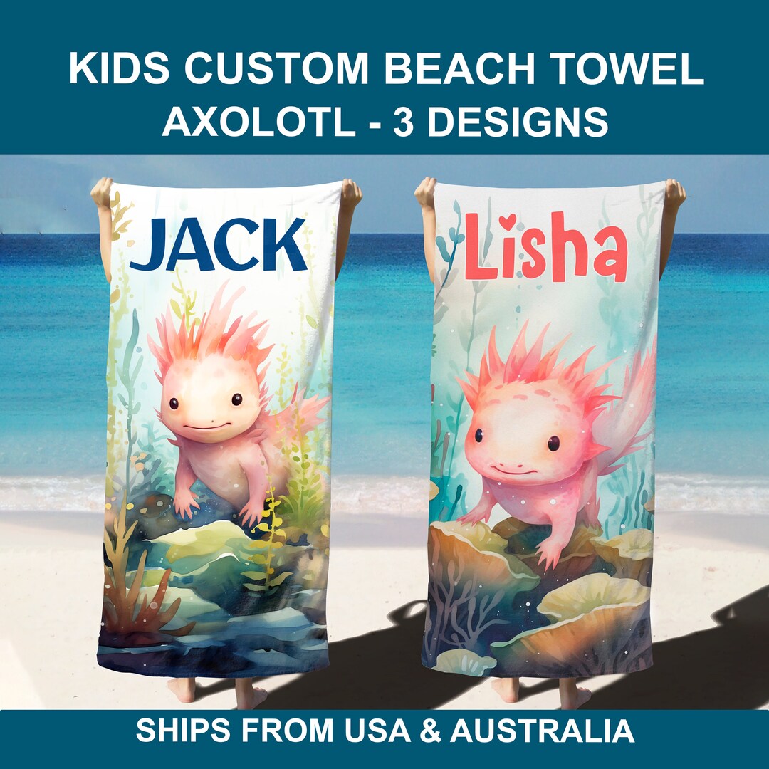 PERSONALIZED BEACH TOWEL Axolotl Beach Towel for Kids Axolotl Lover ...
