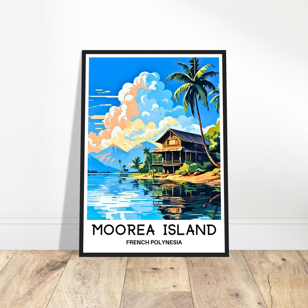 Moorea Island Travel Print Moorea Island Poster French Polynesia Art ...
