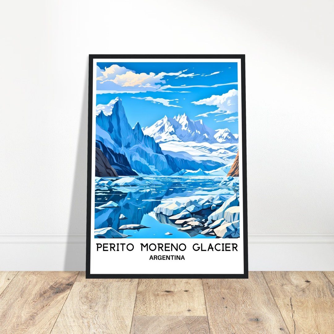 Perito Moreno Glacier Travel Print Glacier Poster Argentinian Art Print ...