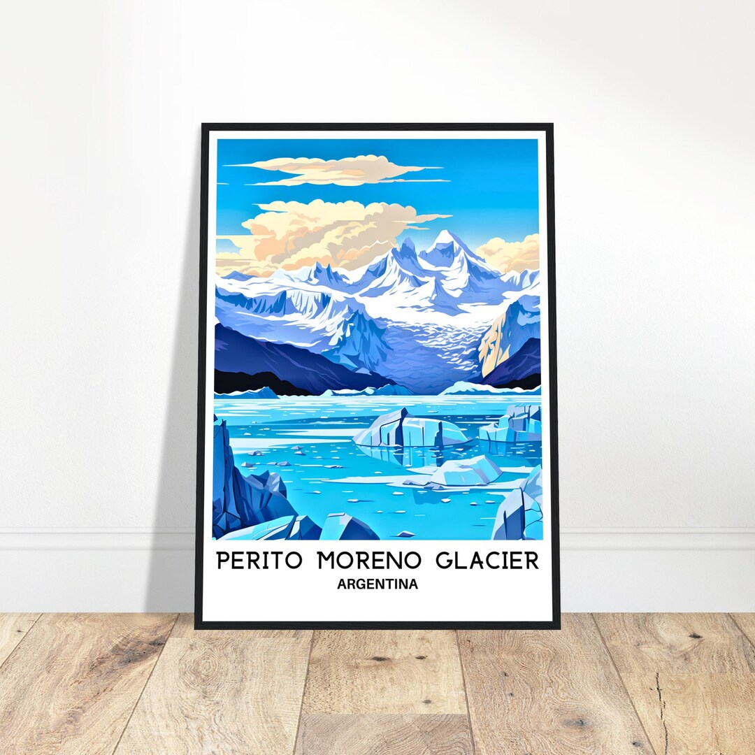 Perito Moreno Glacier Travel Print Glacier Poster Argentinian Art Print ...
