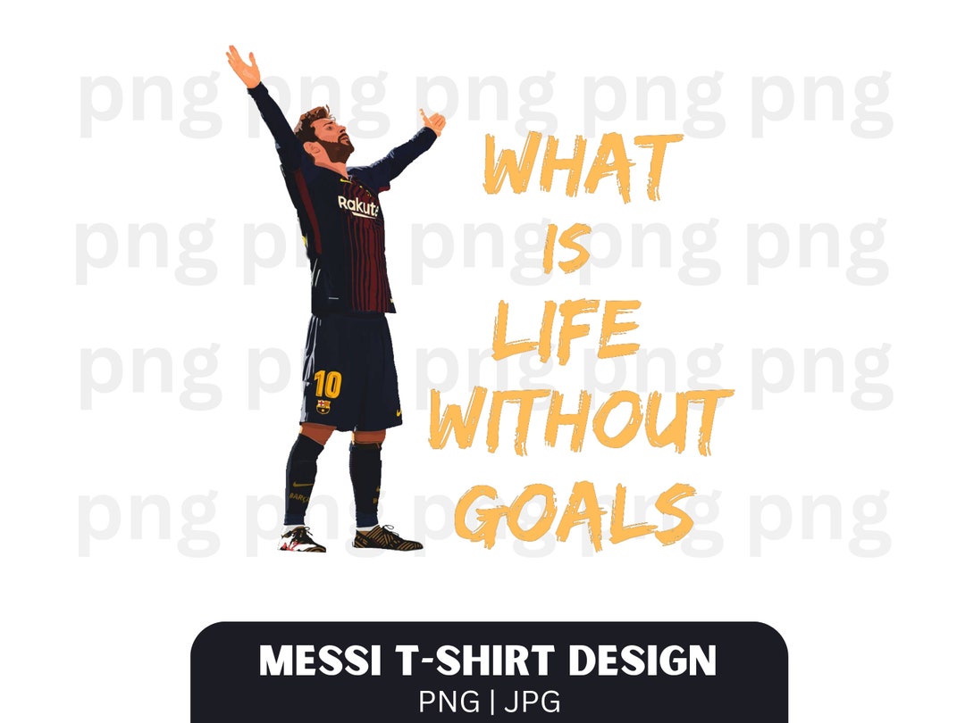 Lionel Messi PNG and JPG File, Football T-shirt Design, Champion ...