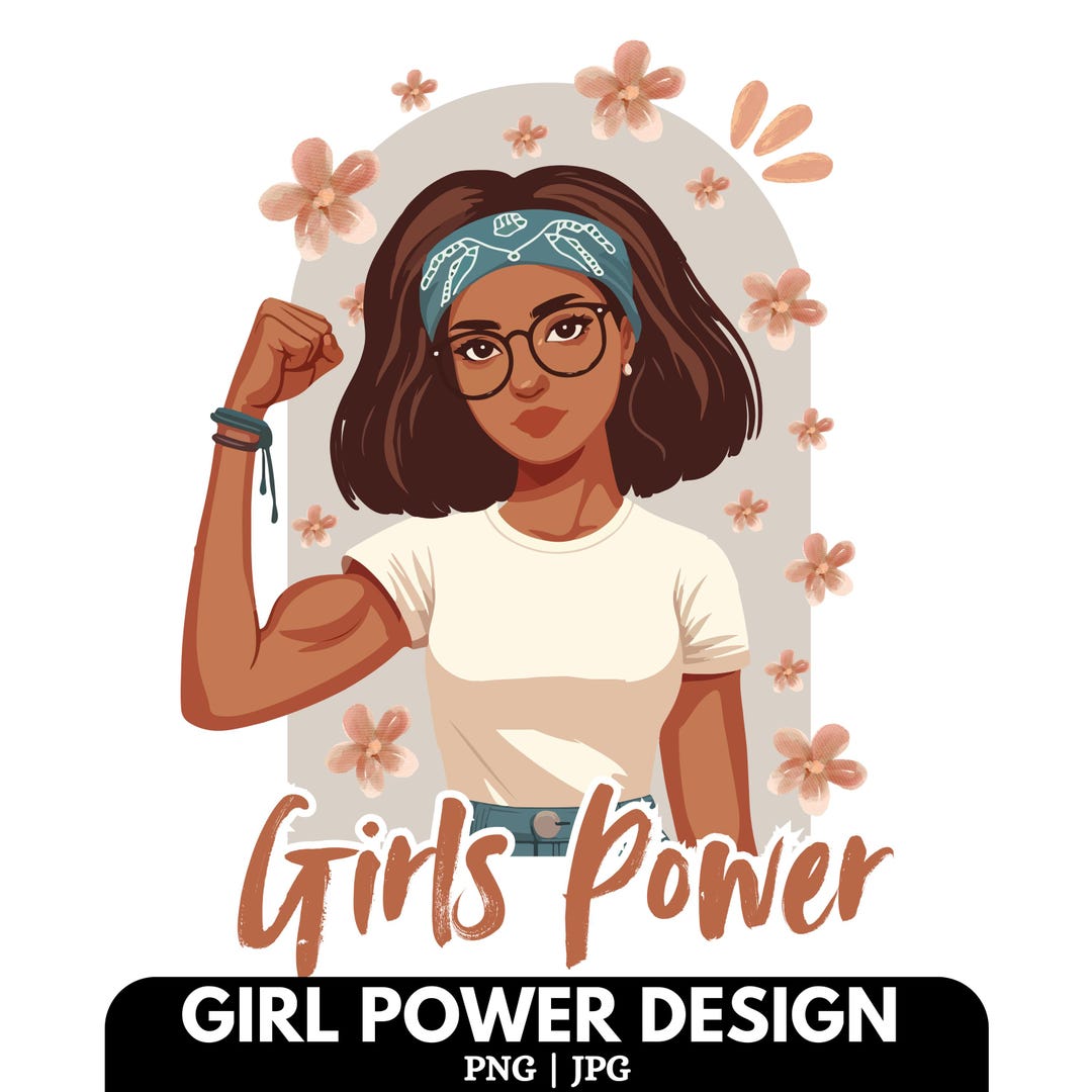 Girl Power PNG, Strong Woman, Girl Power Design, Attitude Girls PNG ...