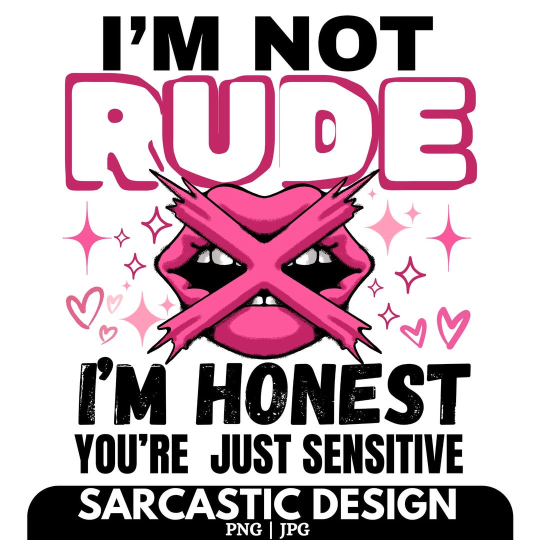 Sarcastic Shirt Design: Humor PNG & JPG File, Adult Humor (digital ...