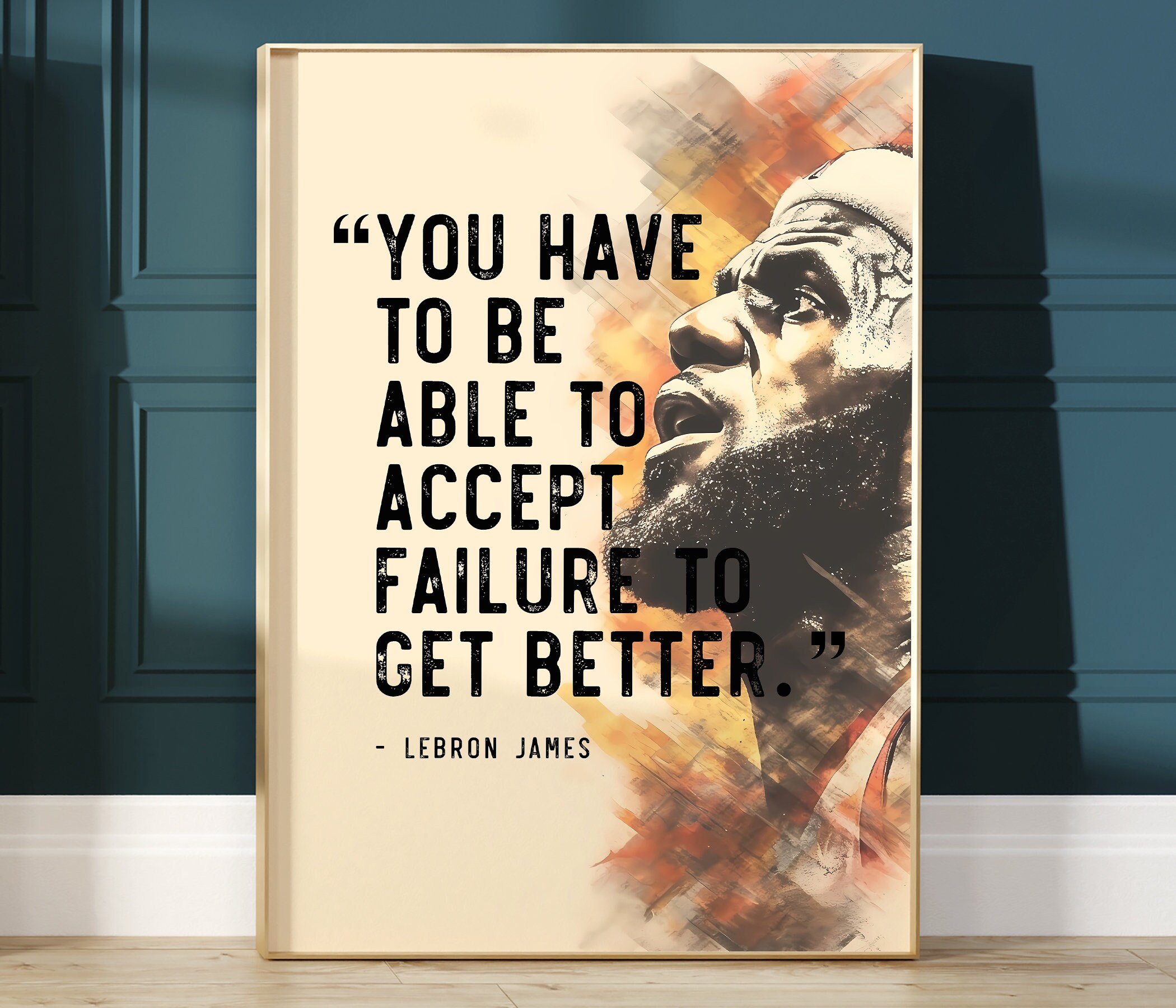 Lebron James Inspirational Quote "you Have to Be Able to Accept Failure ...