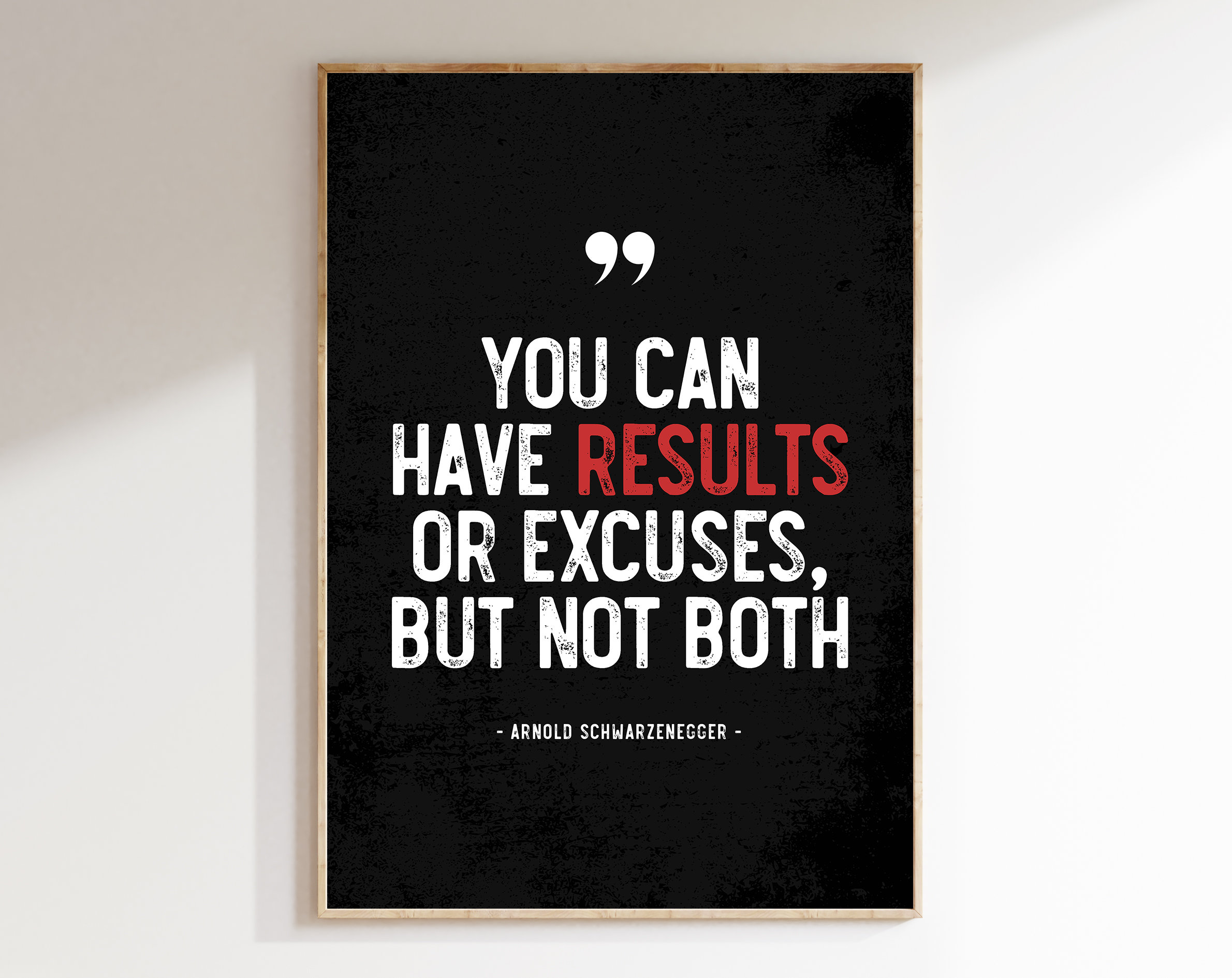 Motivational Quote Poster | Results or Excuses | Arnold Schwarzenegger ...
