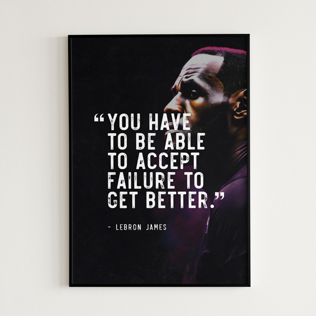 Lebron James Poster Inspirational Quote NBA Wall Art NBA Legend LA ...