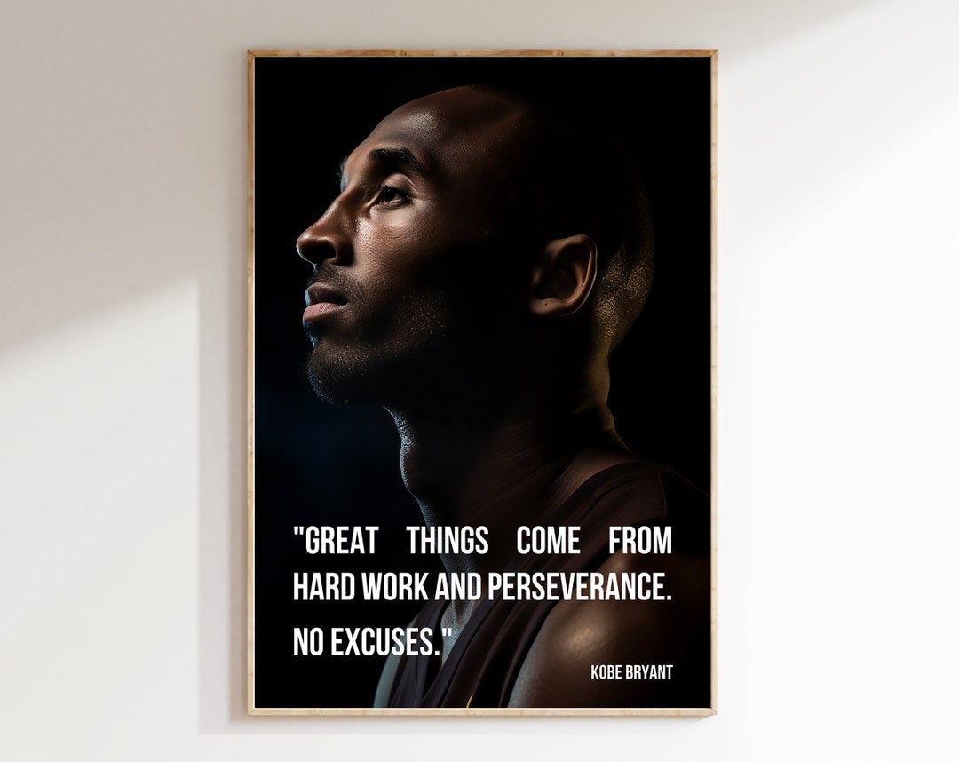 Kobe Bryant Inspirational Quote "hard Work and Perseverance ...