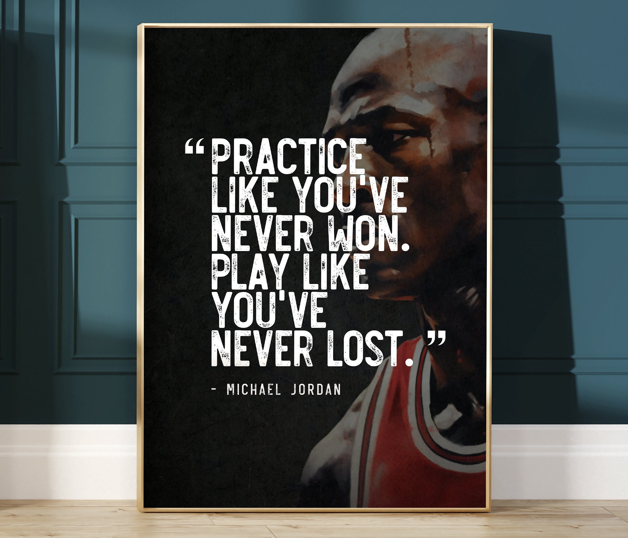 Michael Jordan Inspirational Quote practice Like You've Never Won. Play ...