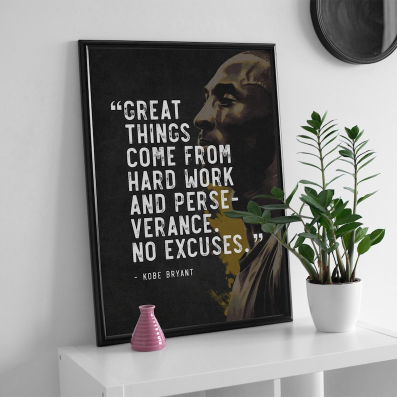 Kobe Bryant Inspirational Quote "great Things Come From Hard Work and ...