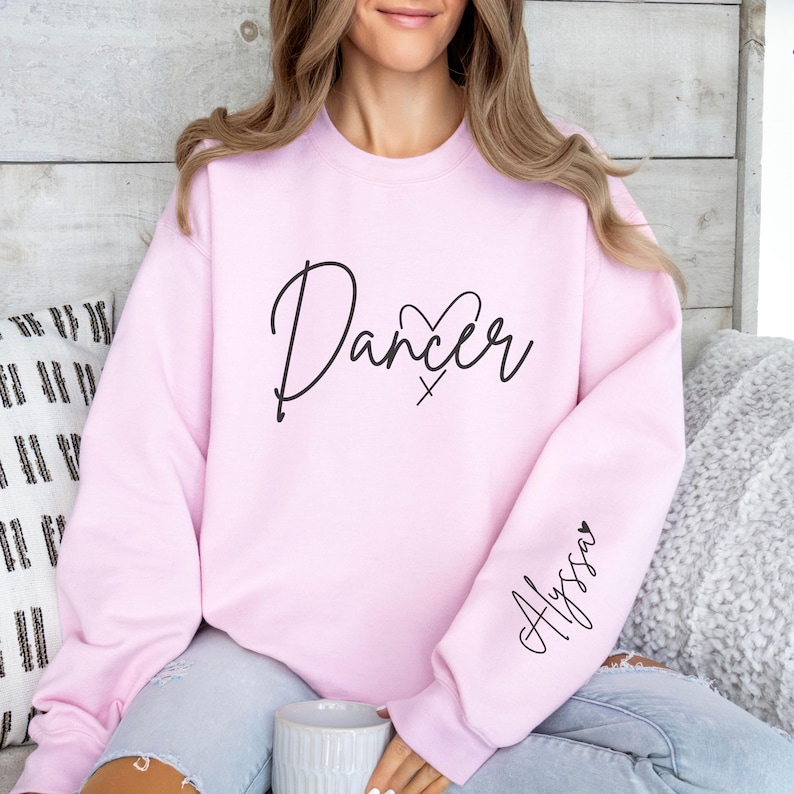 Personalized Dancer Sweatshirt With Name on Sleeve, Dance Sweatshirt ...