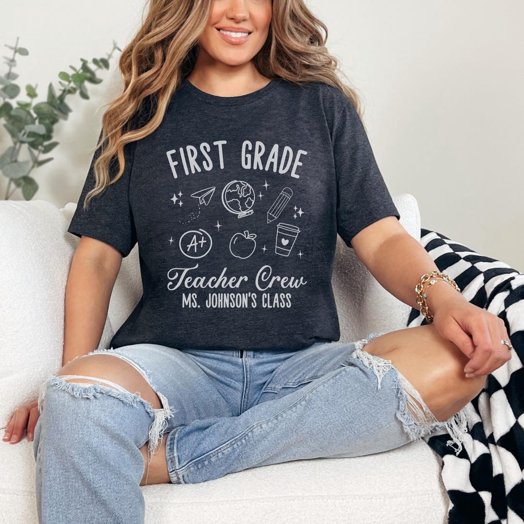 Custom 1st Grade Teacher Shirts, Personalized Teacher Name Shirt, Back ...