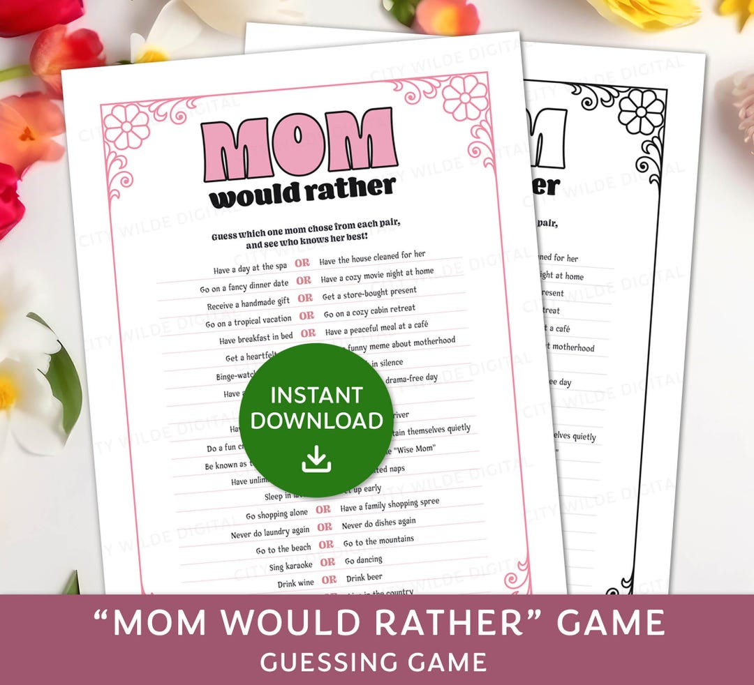 Would Mommy Rather Game, Printable Mom Would Rather, Mom Guessing Game ...