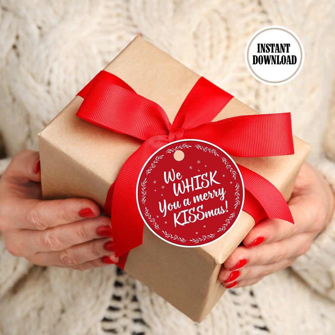 We Whisk You a Merry Kissmas Tag, Printable Christmas Gift Tag, Holiday ...