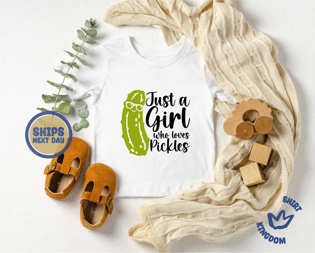 Just a Girl Who Loves Pickles Toddler Shirt Funny Pickle - Etsy