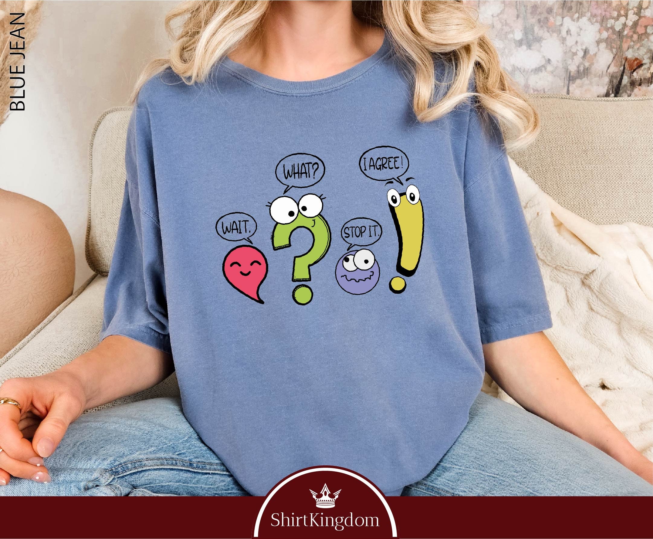 Wait What Stop It I Agree Shirt, Punctuation Day Shirt, Funny English ...