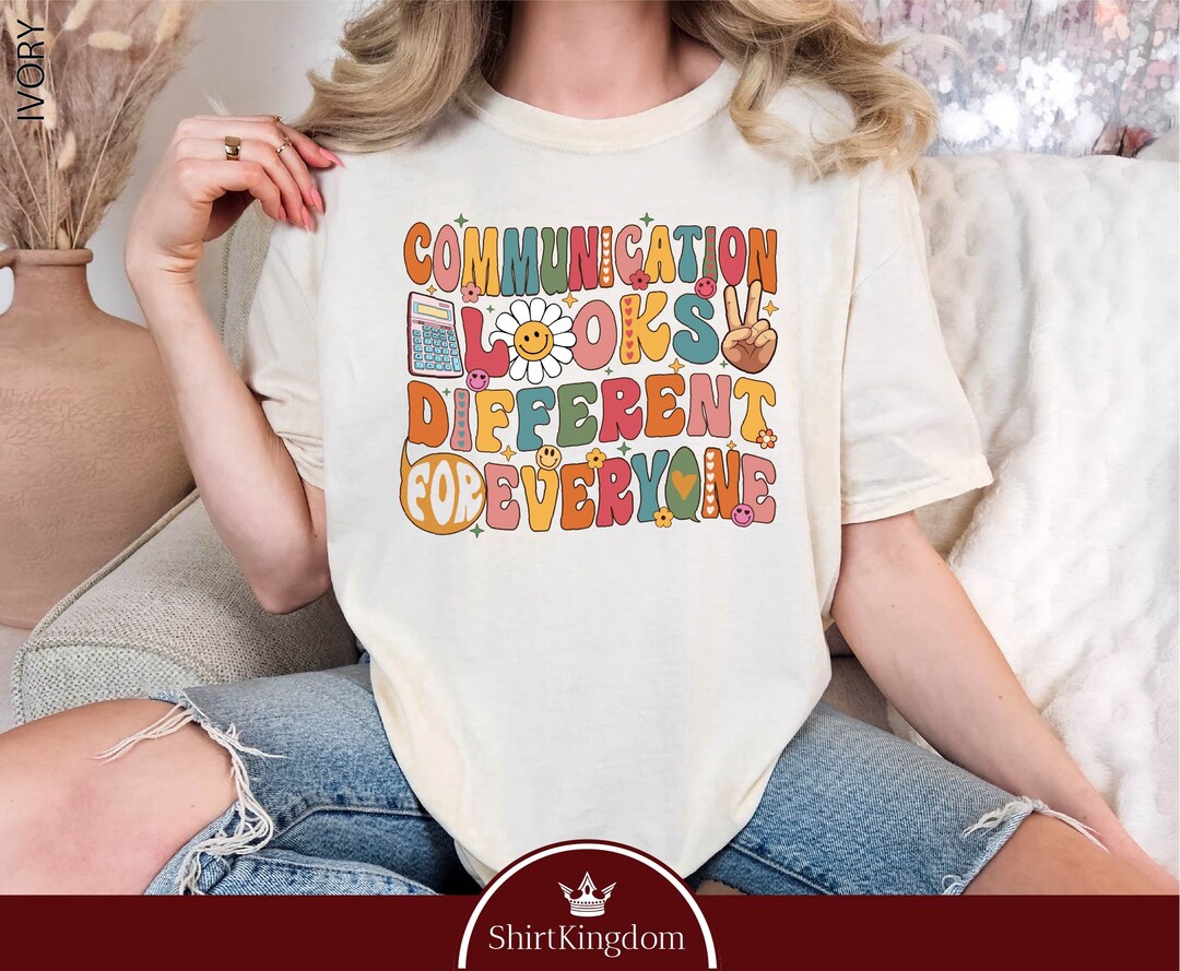 Communication Looks Different for Everyone Shirt, Speech Therapy Shirt ...
