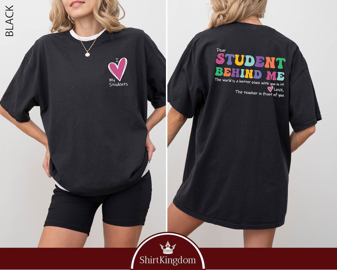 Dear Student Behind Me Shirt, Motivational Teacher Gift, Mental Health ...
