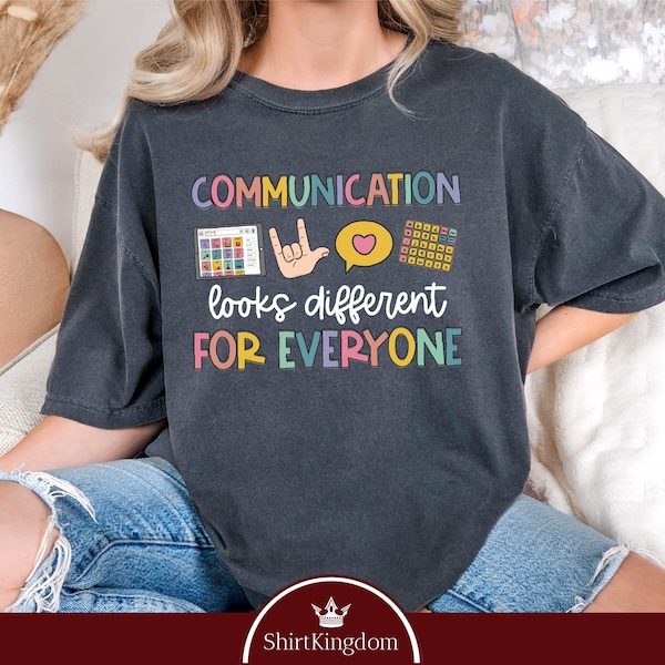 Communication Looks Different for Everyone Shirt - Etsy