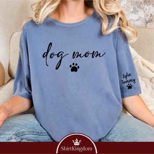 Custom Dog Mom Shirt, Dog Names on Sleeve Shirt, Dog Mom Shirt, Dog Mom ...