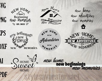 2023, Home Sweet Home Svg, New Home New Beginning New Adventures, Est 2023, New Home Svg ...