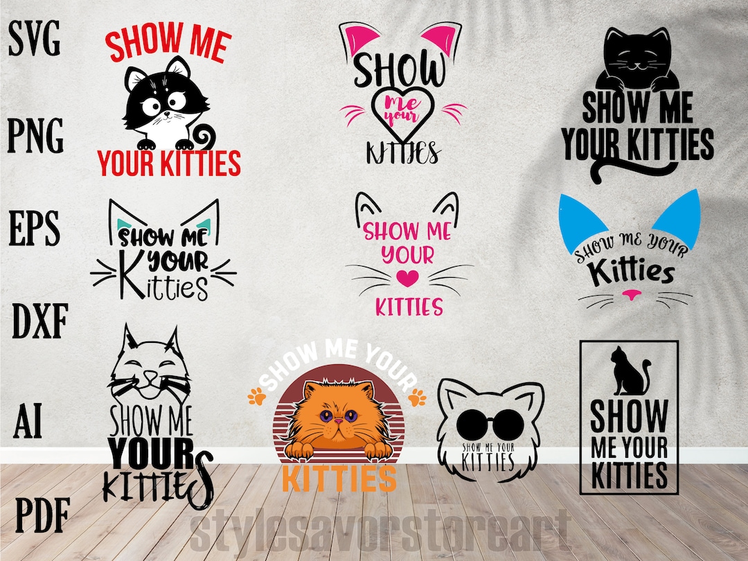 Cute Cat Design Bundle, Kitty Svg, Show Me Your Kitties, Cool Cat ...