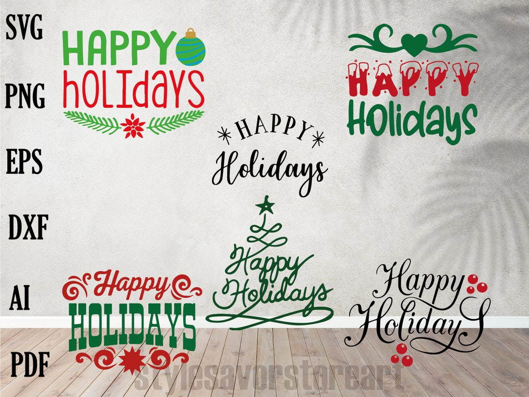 Happy Holidays Svg Bundle, Happy Holidays Dxf,christmas Sign Cut File ...