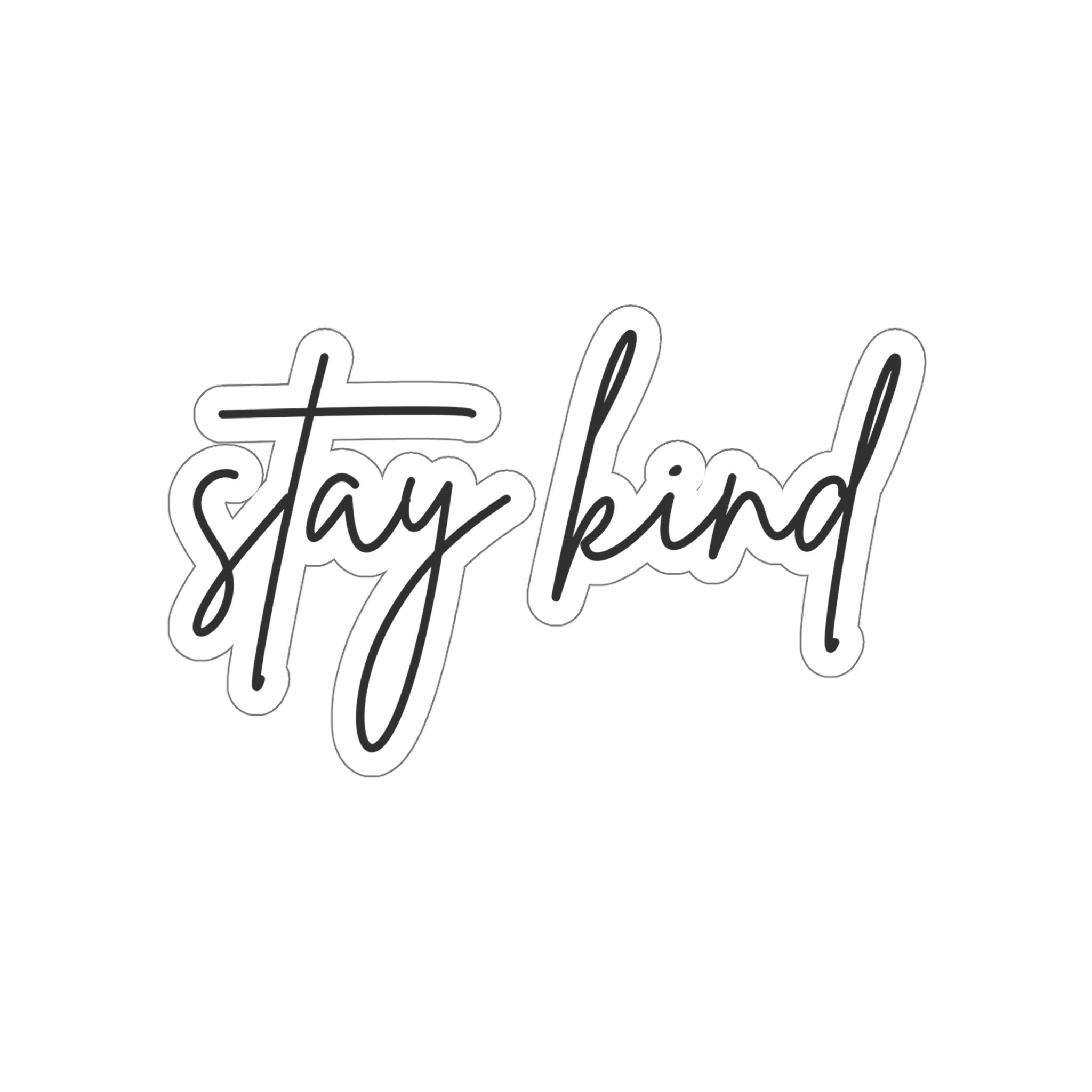 Stay Kind Cursive Sticker - Etsy