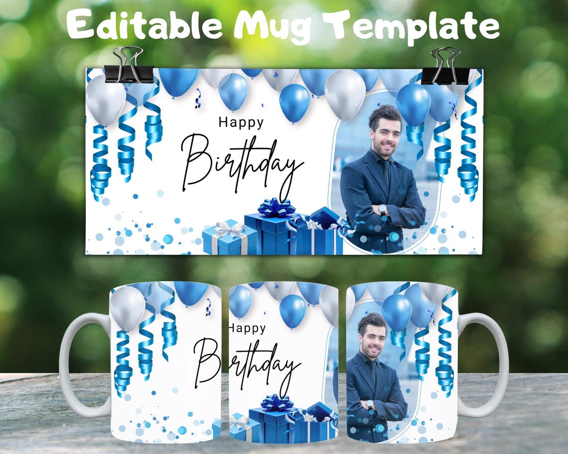 Happy Birthday Photo Mug Template for Men and Woman: Editable Canva ...