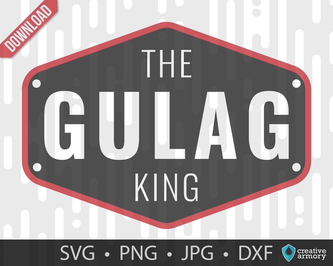 The Gulag King Digital Download | Warzone Gulag | Digital SVG Download ...