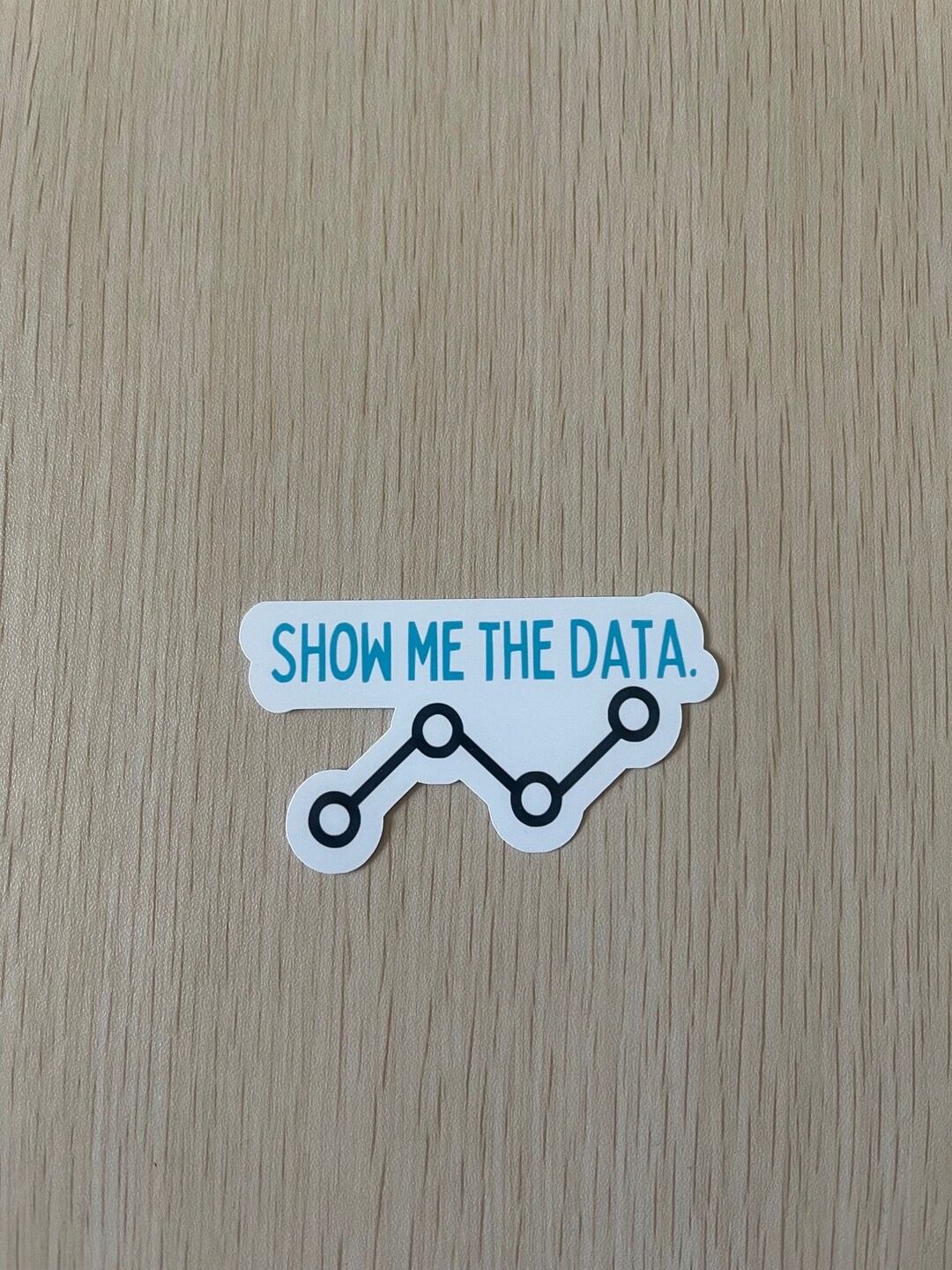 Show Me the Data Sticker ABA Sticker Rbt Sticker Bcba Sticker - Etsy