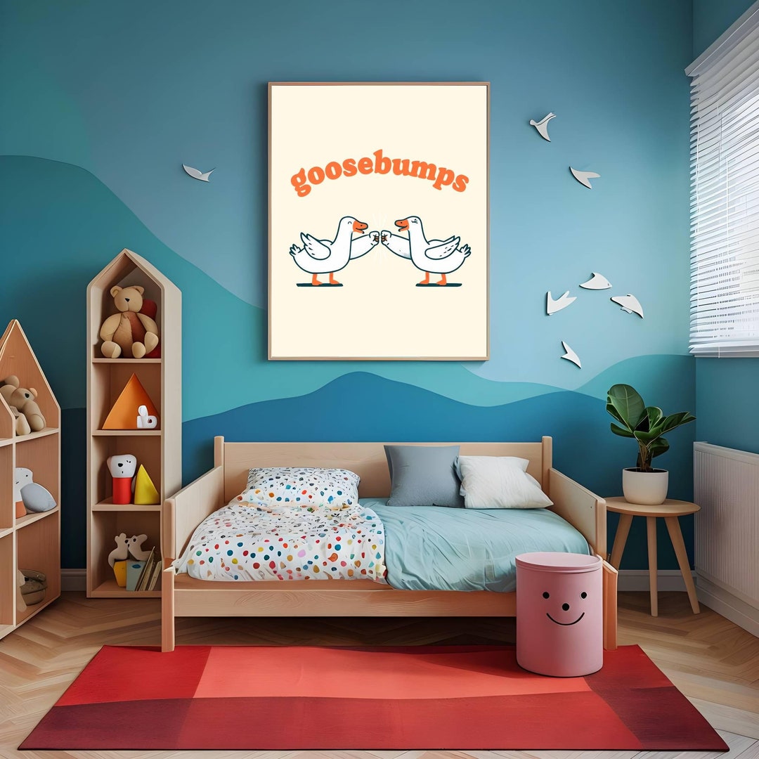 Goosebumps Poster Cute Goose Wall Art Funny Goose Nursery Decor Kids ...