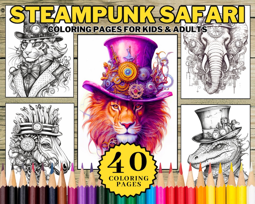 40 Safari Animal Steampunk Coloring Book Page for Kids & Adults ...