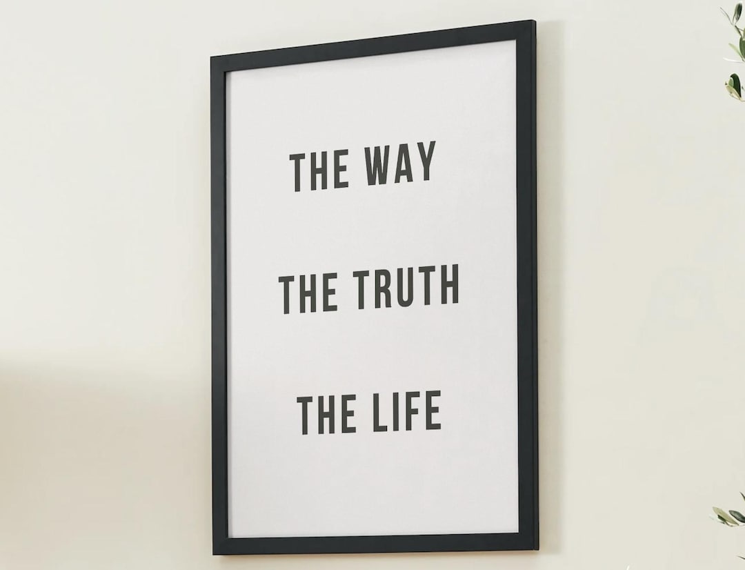 Christian Wall Art – "the Way the Truth the Life" Modern Print (digital ...