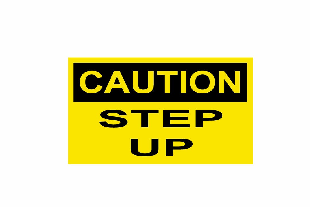 Caution Step up - Aluminum Signs - 12" X 8" - Etsy