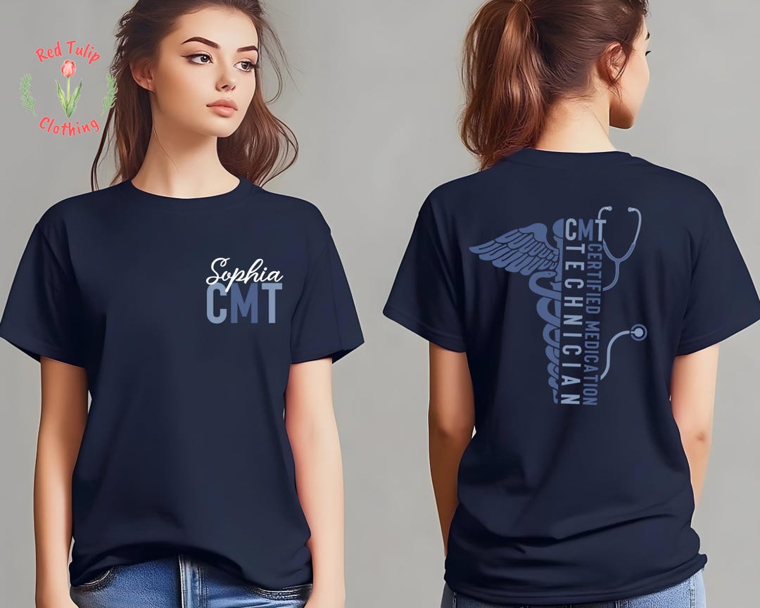 Personalized Certified Medication Technician Shirt: CMT Nurse ...